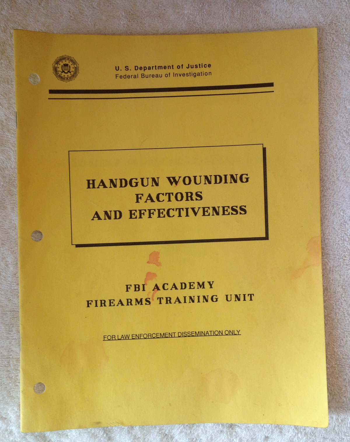 HANDGUN WOUNDING FACTORS AND EFFECTIVENESS FBI ACADEMY FIREARMS ...