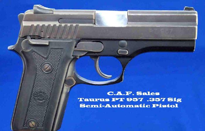 Taurus International Mfg. Co. Model Pt957 .357 Sig Semi-Automatic ...