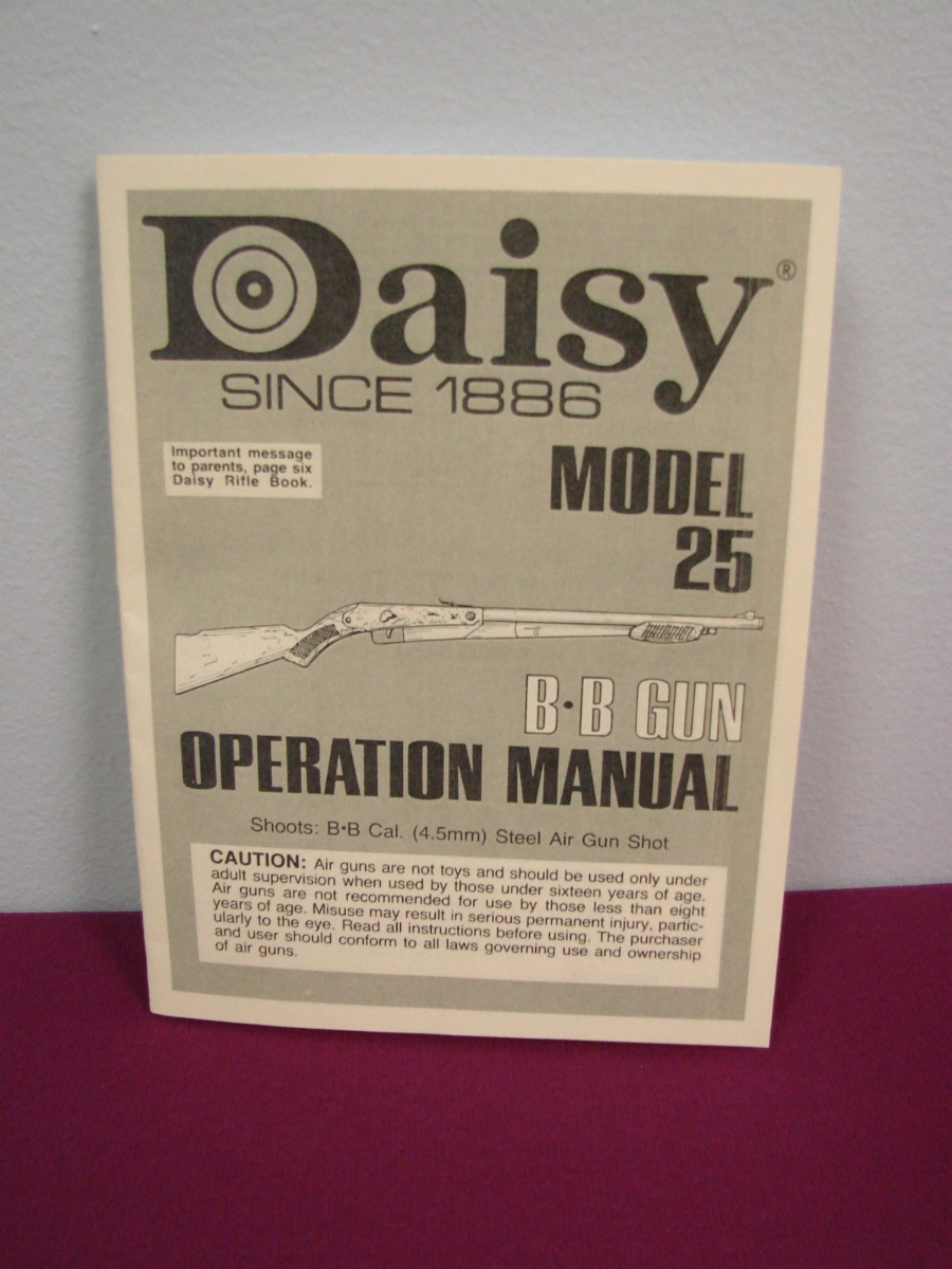 Daisy Model 25 Pump Action Rifle Operations Manual .25 ACP 17106604 ...
